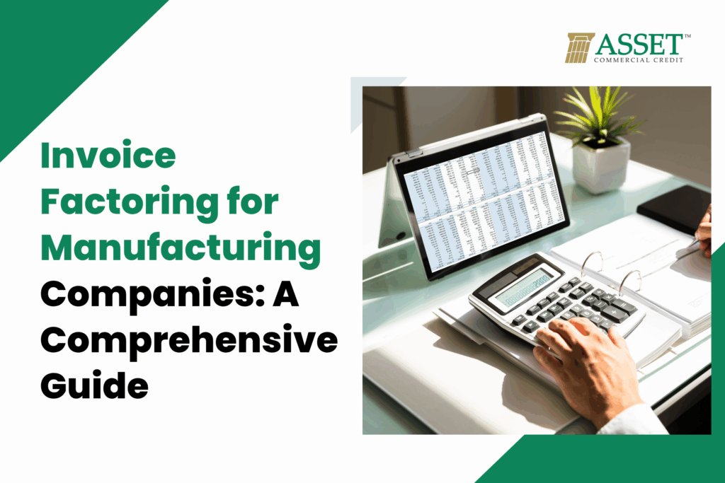 Invoice Factoring for Manufacturing Companies: A Comprehensive Guide ...